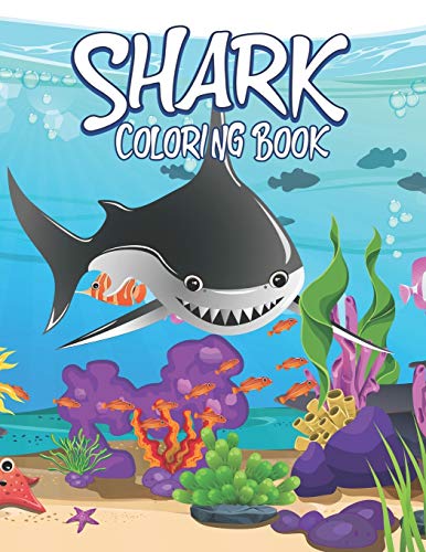 Shark Coloring Book: Cute Shark Coloring Books for Girls Boys Kids and ...