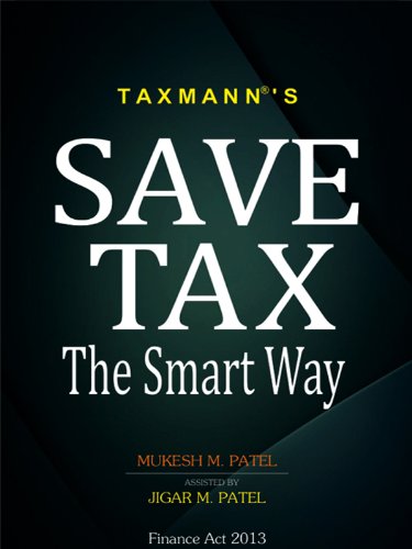 Taxmann Save Tax The Smart Way by Mukesh M Patel | Goodreads