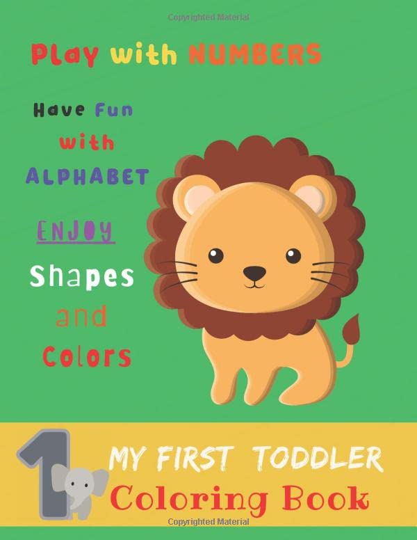 My First Toddler Coloring Book Play with Numbers Have Fun with Alphabet ...