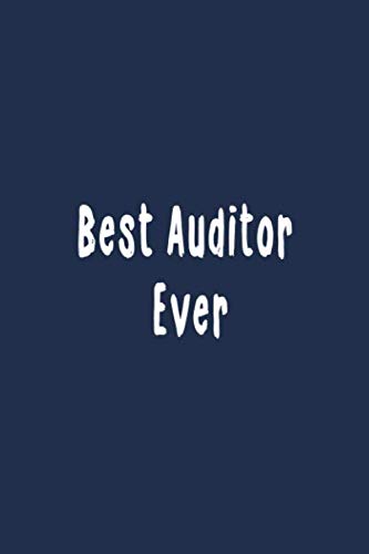 Best Auditor Ever: Simple and elegant Blank Lined Notebook for Auditors ...