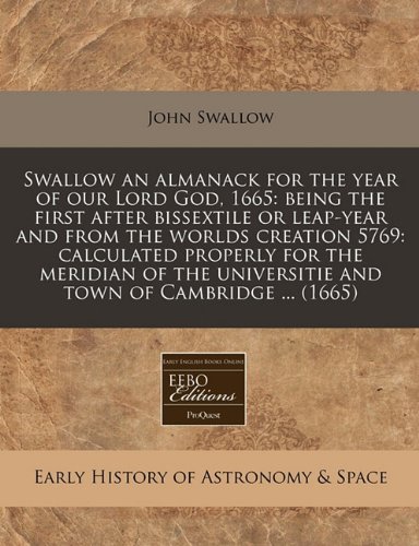 Swallow an almanack for the year of our Lord God, 1665: being the first ...