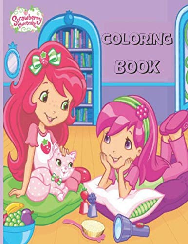 Strawberry Shortcake Coloring Book: +50 High-Quality Coloring Pages ...