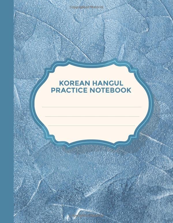 Korean Hangul Practice Notebook: Hangul Manuscript Paper, Korean ...