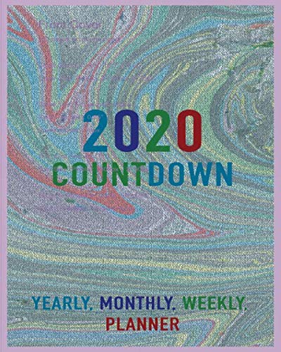 2020 Countdown Yearly Monthly Weekly Planner: organize and plan your ...