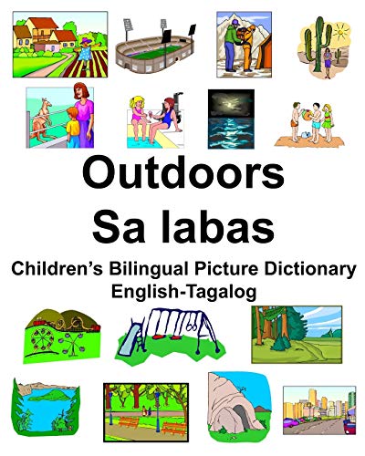 English-Tagalog Outdoors/Sa labas Children’s Bilingual Picture ...