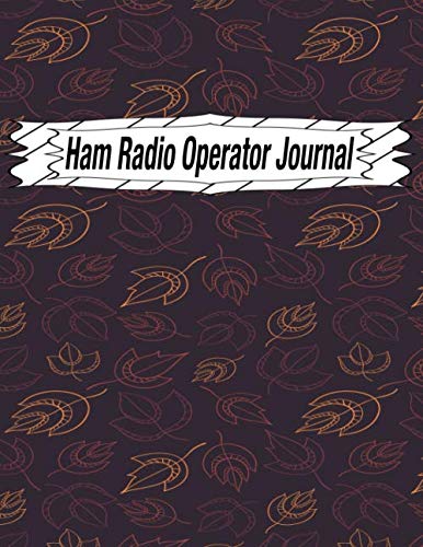Ham Radio Journal: Amateur Ham Radio Station Log Book-HAM Radio Log ...