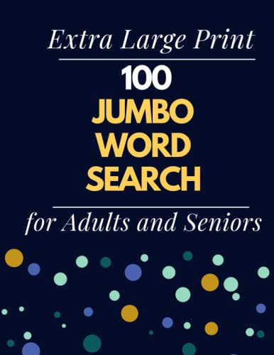 100 Jumbo, Extra Large Word Search: 100 Big Print Word Search Puzzle ...