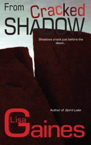 From Cracked Shadow by Lisa Gaines | Goodreads