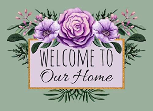 Welcome to Our Home: Guestbook for Visitors & Guests of Vacation Homes ...
