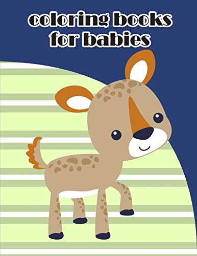 Coloring Books For Babies: coloring books for boys and girls with cute ...