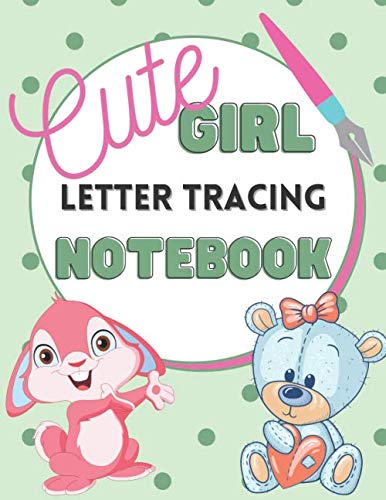 Cute Girl Letter Tracing Notebook: 100 Pages Of Writing Practice For ...