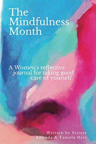 The Mindfulness Month: A Women's reflective journal for taking good ...