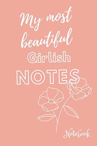 my most beautiful Girlish NOTES: Pink brilliant Lined journal for cute ...