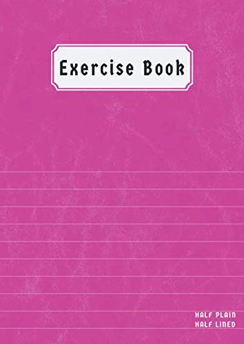 Exercise Book Half Plain Half Lined 15mm: Draw And Write Exercise Book ...