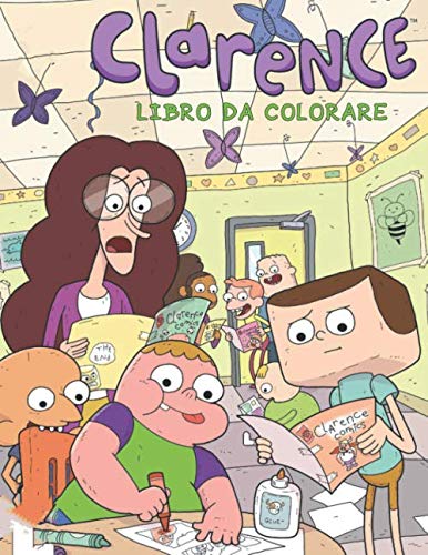Clarence Libro da colorare: Ottimo libro da colorare per bambini e fan ...