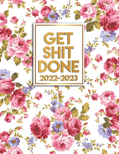 Get Shit Done 2022-2023: Cute 2 Year Weekly Monthly Planner Organizer ...