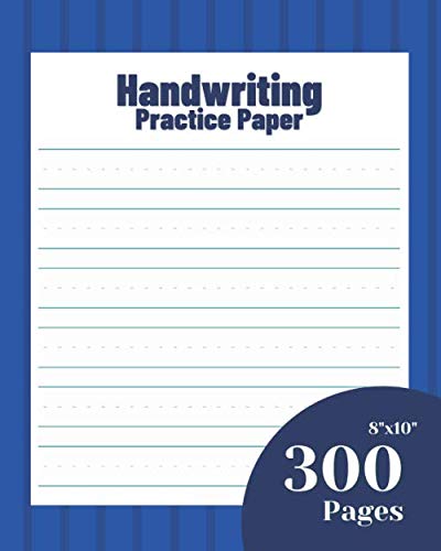 Handwriting Practice Paper: 300 Blank Handwriting Practice Paper with ...