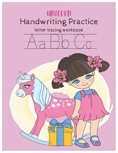 Unicorn Handwriting Practice Letter Tracing Workbook: Dream Come True ...
