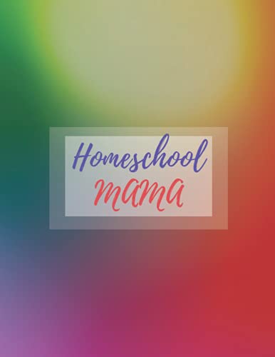 Homeschool Mama Planner 2021-2022: Homeschool planner for multiple kids ...