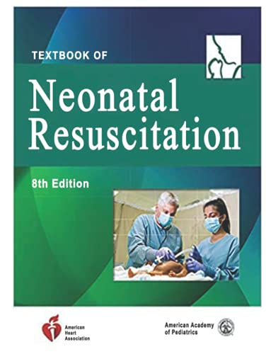 Textbook of Neonatal Resuscitation (NRP) Eighth Edition by Aap | Goodreads