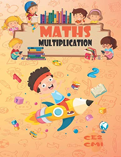 MATHS MULTIPLICATION CE2 CM1: Cahier d'exercices pour progresser en ...