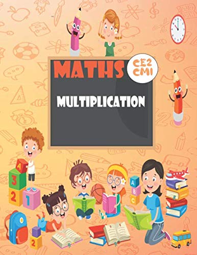 MATHS MULTIPLICATION CE2 CM1: Cahier d'exercices pour progresser en ...