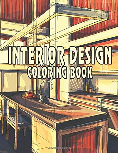 Interior Design Coloring Book: Home Adults Coloring Book With Relaxing ...