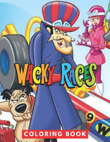 Wacky Races Coloring Book: JUMBO Coloring Book For Kids | Ages 2-13 ...