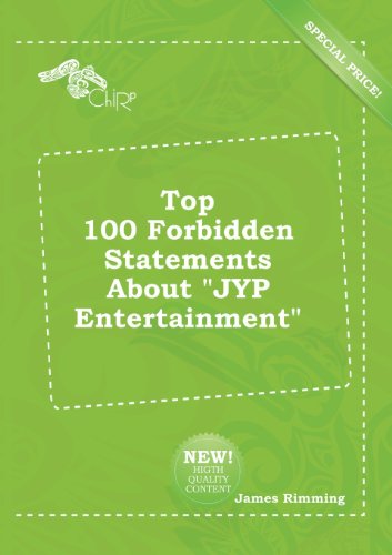 Top 100 Forbidden Statements about Jyp Entertainment by James Rimming ...