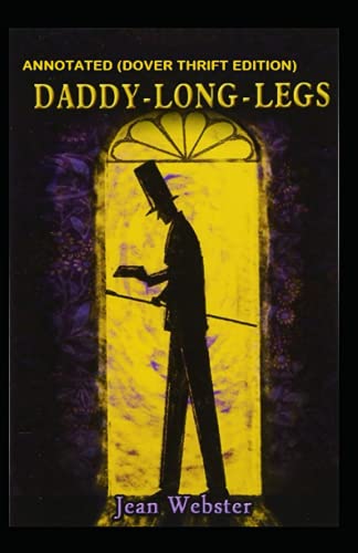 Daddy Long-Legs Annotated (Dover Thrift Edition) by Jean Webster ...
