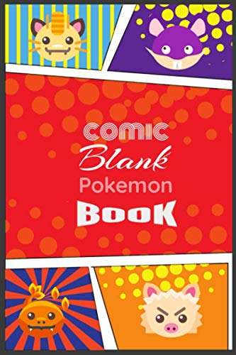 Comic Blank Pokemon Book: Draw your favourite Pokemon with this Comic ...
