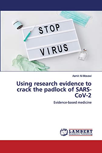 Using research evidence to crack the padlock of SARS-CoV-2: Evidence ...