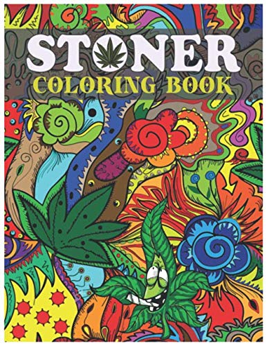 Stoner Coloring Book: An Adult Stoner Coloring Books, Stress Relieving ...