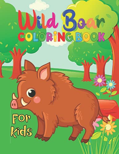 Wild Boar Coloring Book For Kids: Cute Wild Boar Coloring Books.30 ...