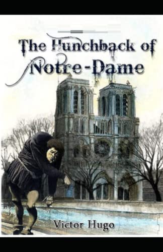 The Hunchback of Notre Dame (Annotated) by Victor Hugo | Goodreads