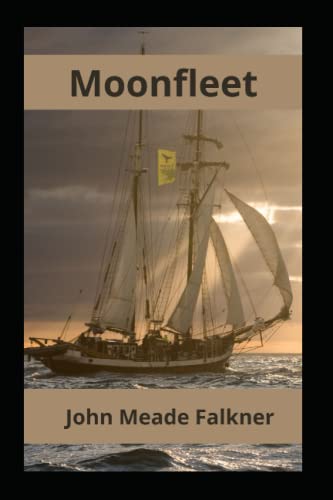 Moonfleet Annotated by John Meade Falkner | Goodreads