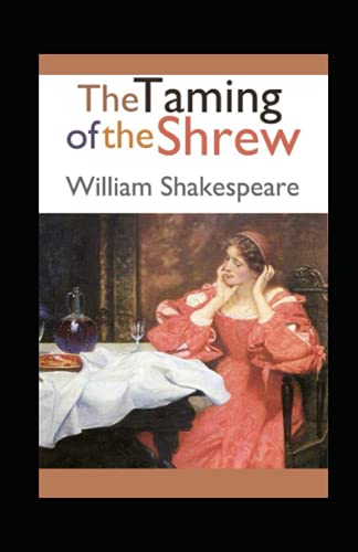The Taming of the Shrew Annotated by William Shakespeare | Goodreads