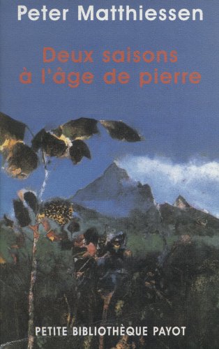 Deux saisons à l'âge de pierre (Petite bibliothèque payot) by Peter ...