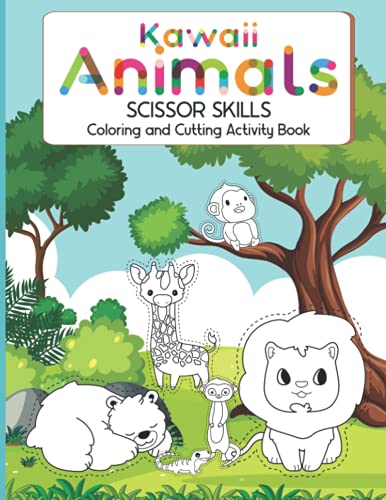 Kawaii Animals Scissor Skills Coloring Book: Scissor Skills Activity ...