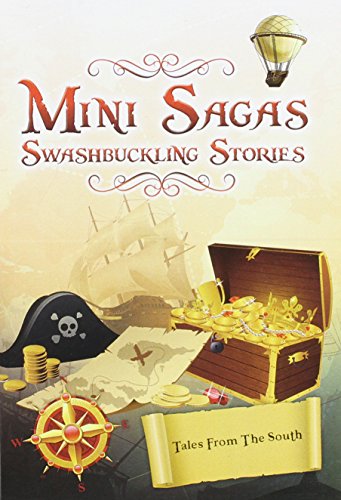 Mini Sagas - Swashbuckling Stories Tales from The South by unknown ...