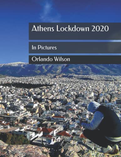 Athens Lockdown 2020: In Pictures by Orlando Wilson | Goodreads