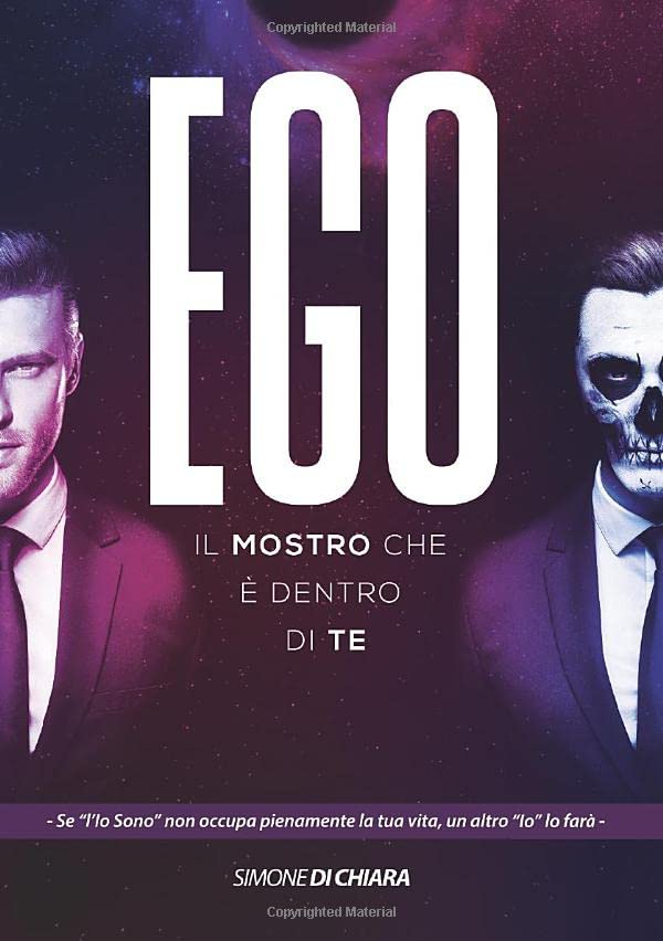 EGO: Il mostro che è dentro di te by Simone Di Chiara | Goodreads