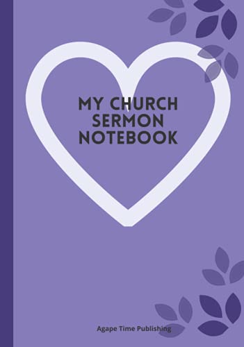 MY CHURCH SERMON NOTEBOOK: PERFECT CHURCH NOTEBOOK FOR EVERY WEEK ...