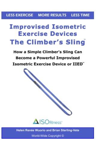 Improvised Isometric Exercise Devices - The Climber’s Sling: How a ...