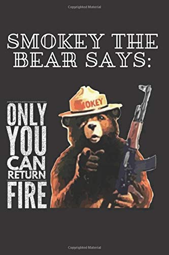 Smokey the Bear Says: Only You Can Return Fire: Shooting Data Book with ...