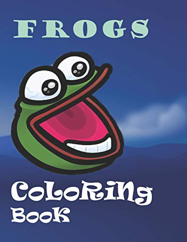 frogs coloring book: frogs coloring book for kids , fun 28 pager of ...
