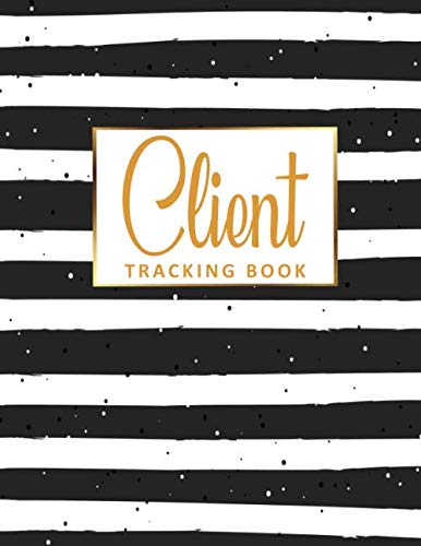 Client Tracking Book: Client Data Organizer Log Book with A - Z ...