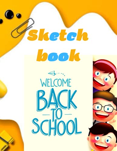 Sketch Book: Notebook for Drawing, Writing, Painting, Sketching or ...