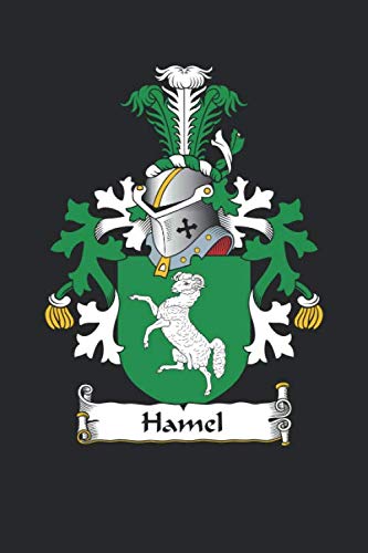 Hamel: Hamel Coat of Arms and Family Crest Notebook Journal by Mike ...