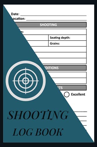 Shooting Log Book: Shooting Data Book Target Handloading Logbook Range ...